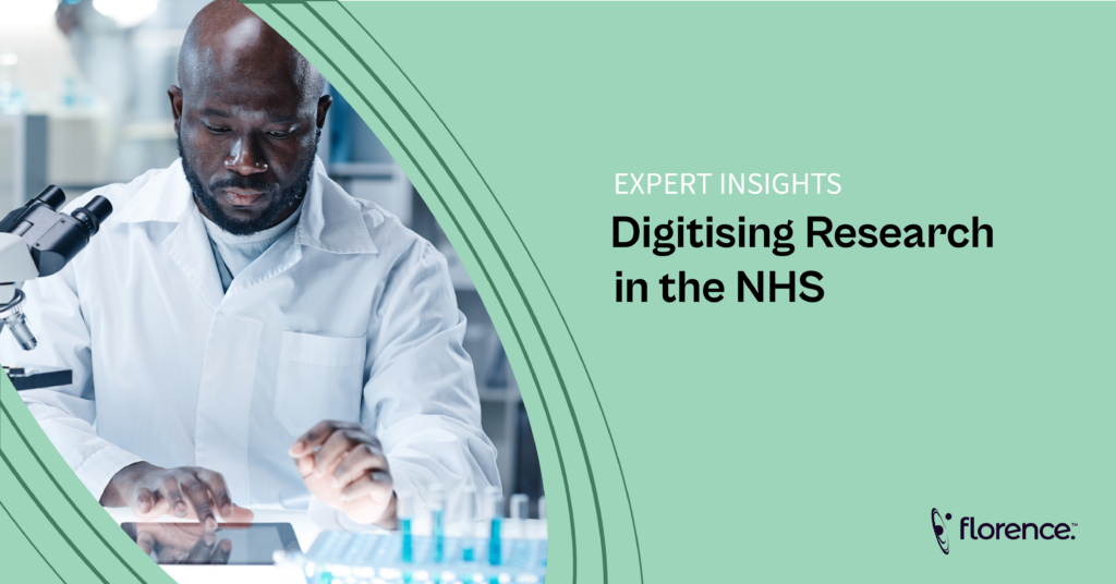 Digitising Research in the NHS - Florence